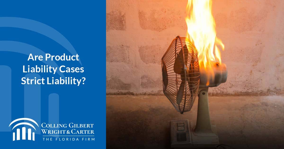 Is Product Liability Strict Liability? | Orlando, Florida